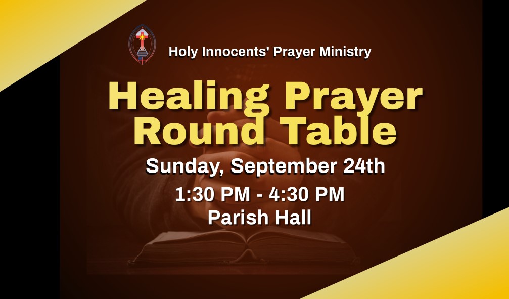 Healing Prayer Round Table September 24th, 1:30 - 4:30 p.m. - Holy ...