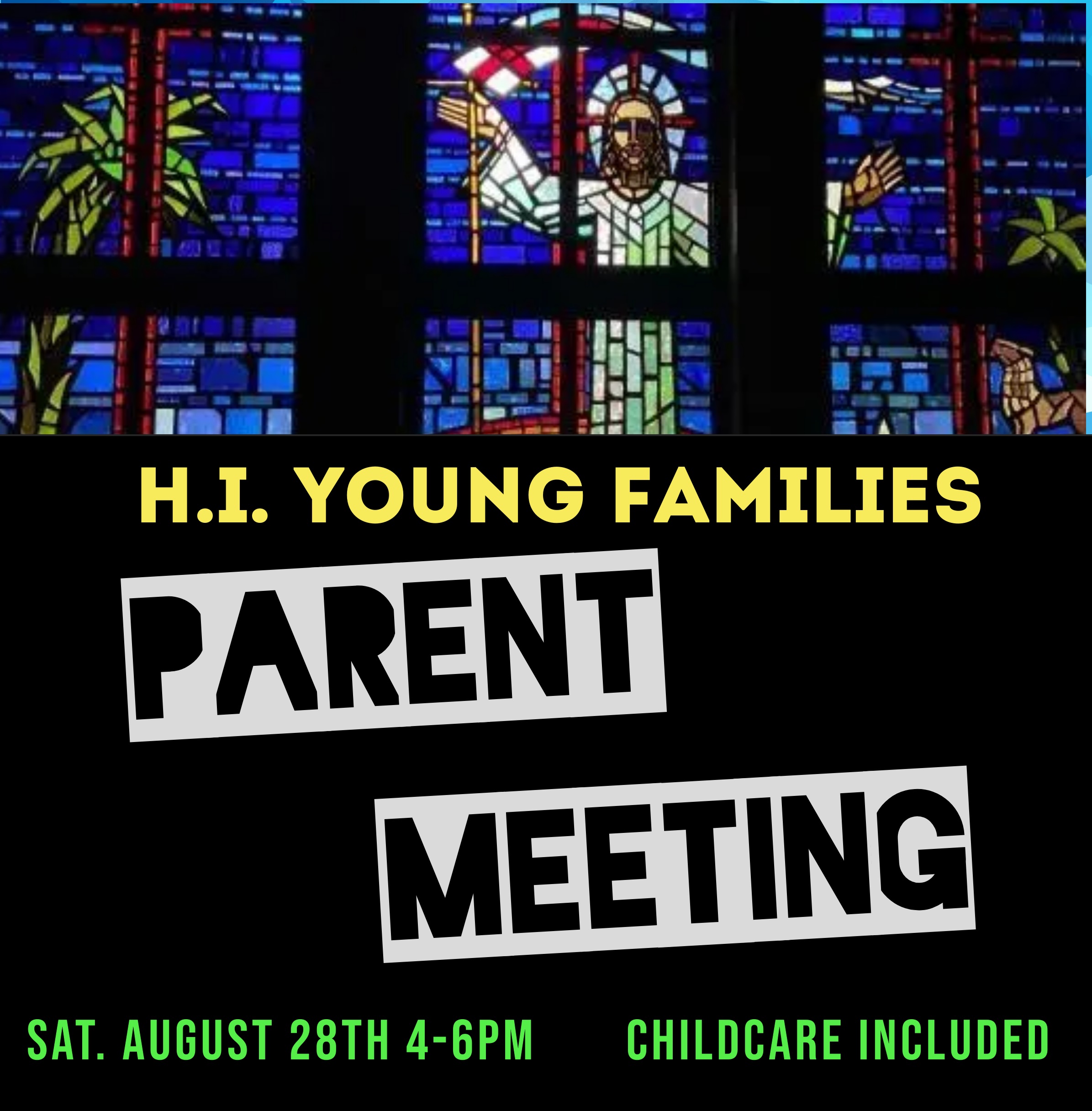Young Families Parent Meeting Saturday, Aug. 28th - Holy Innocents ...