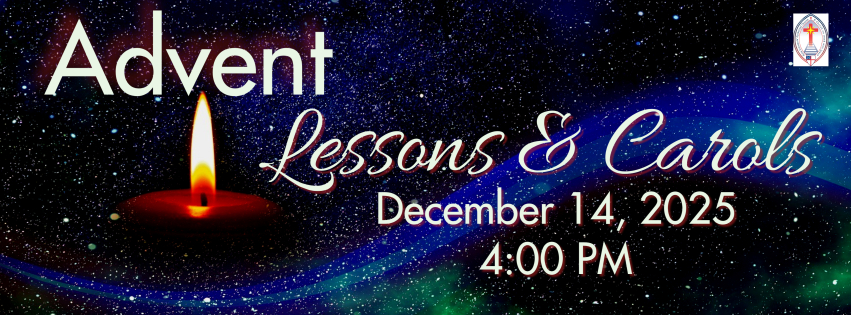 Advent Lessons & Carols-December 14th at 4:00 PM - Holy Innocents ...